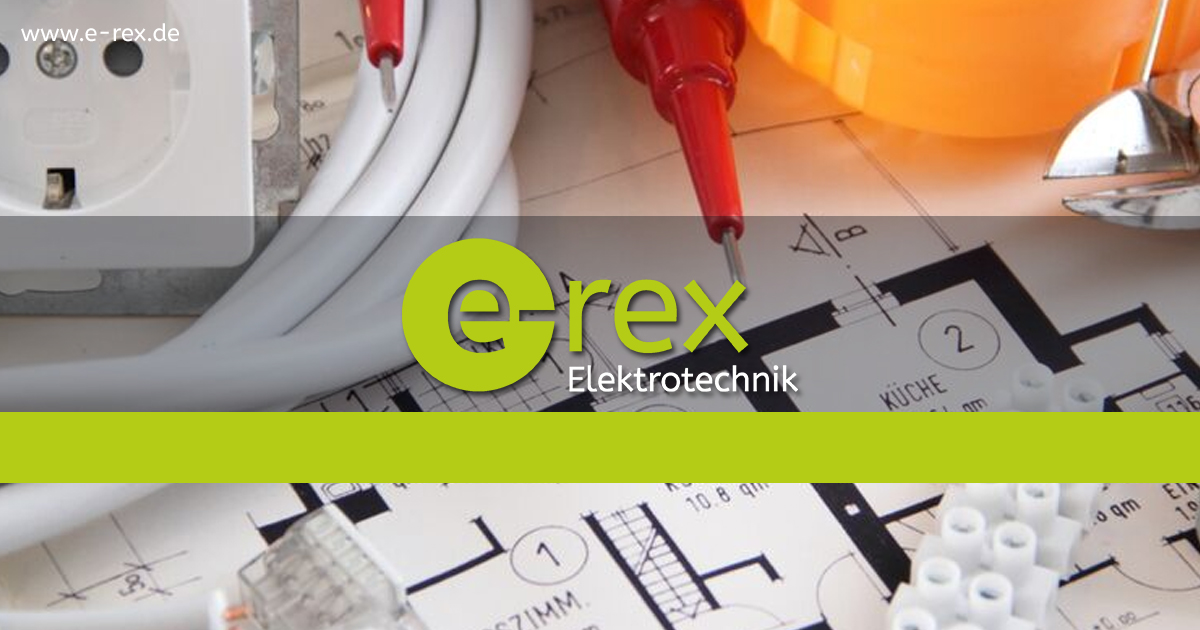 E-Rex Elektrotechnik – Ihr Partner für Elektro- & PV-Technik